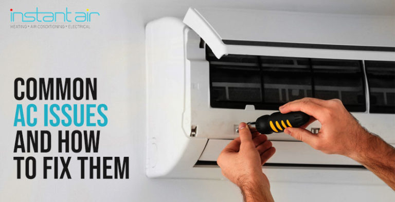 Common AC Issues and How to Fix Them | Instant Air